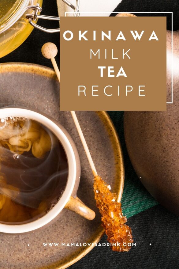 Okinawa Milk Tea: Recipe and Fun Facts - Mama Loves A Drink